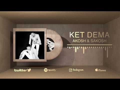 Akosh & Sakkosh - Ket dema