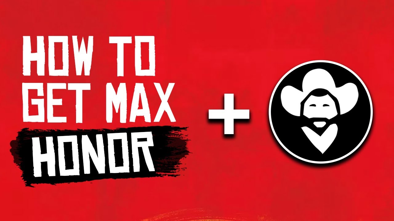 Red Dead Redemption 2 - How to Get Max Honor Fast - YouTube