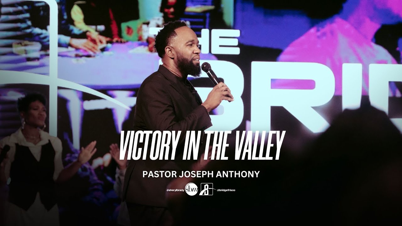 "Victory in the Valley" | Pastor Joseph Anthony - YouTube