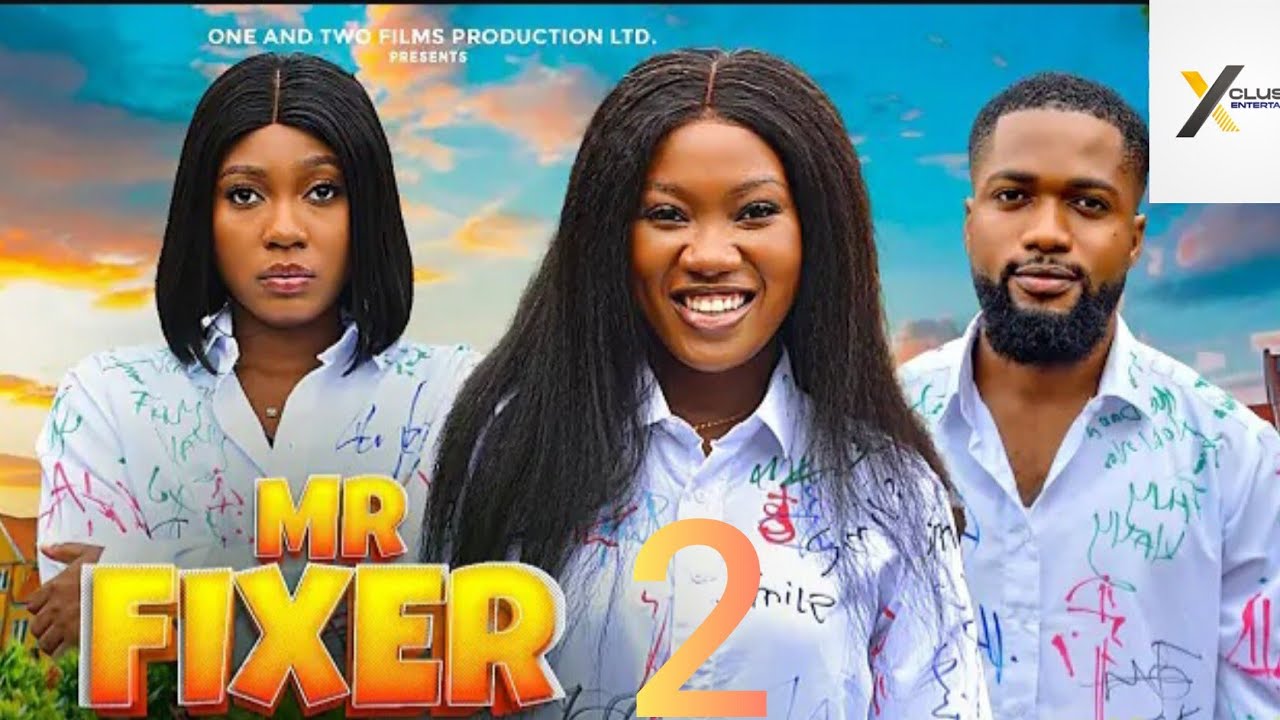 MR FIXER part 2 (Nollywood movie update) starring Chinenye Nnebe, NY ...