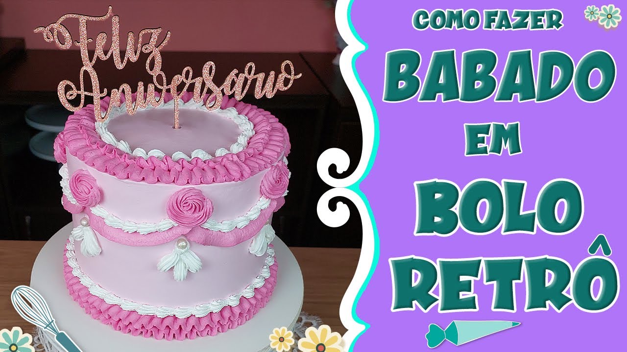 Como fazer Babado em Bolo Retrô - YouTube