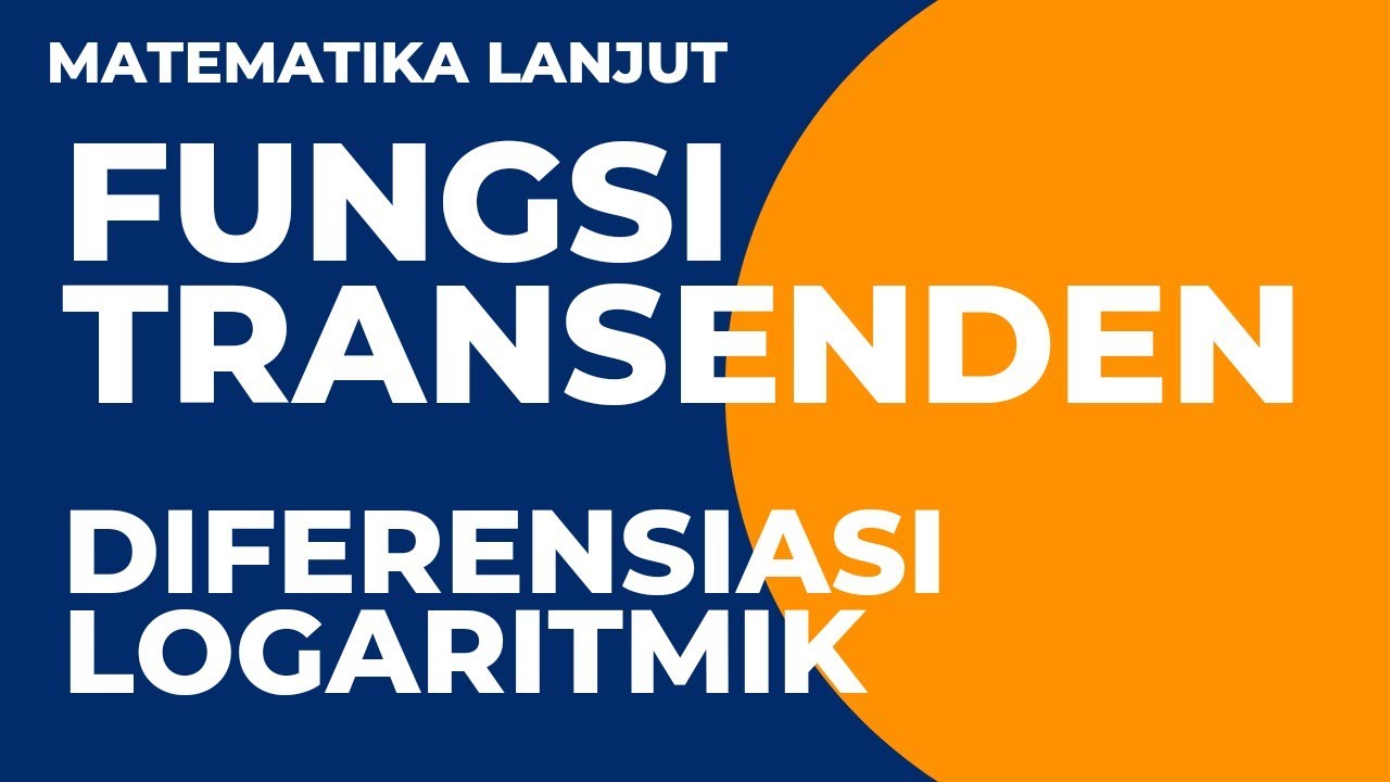 Fungsi Transenden | Turunan pada Logaritma Natural - YouTube