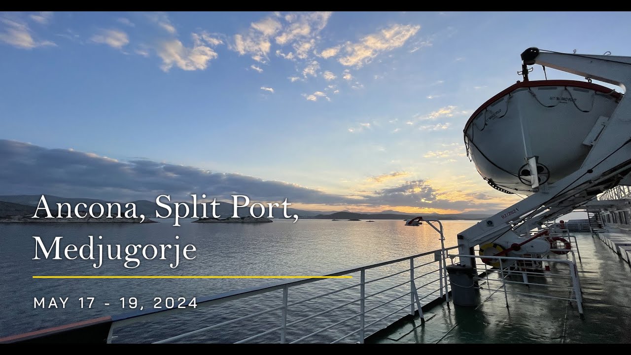 Europe Part 3 - Ancona, Port of Split, Medjugorje - YouTube