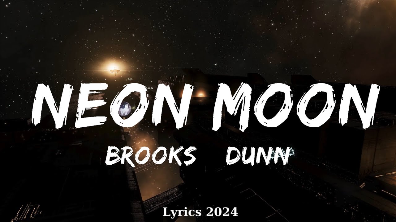 Brooks & Dunn - Neon Moon (Lyrics) || Music Thatcher - YouTube