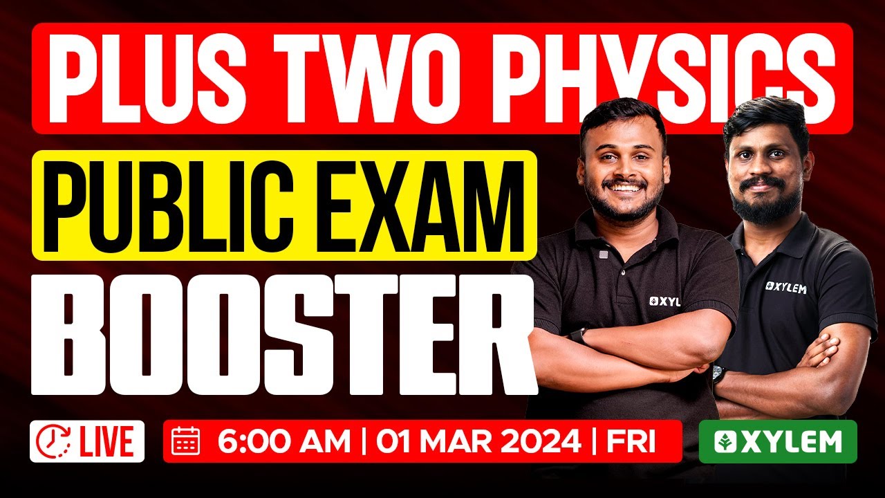 Plus Two Physics - Public Exam - Booster | Xylem Plus Two - YouTube