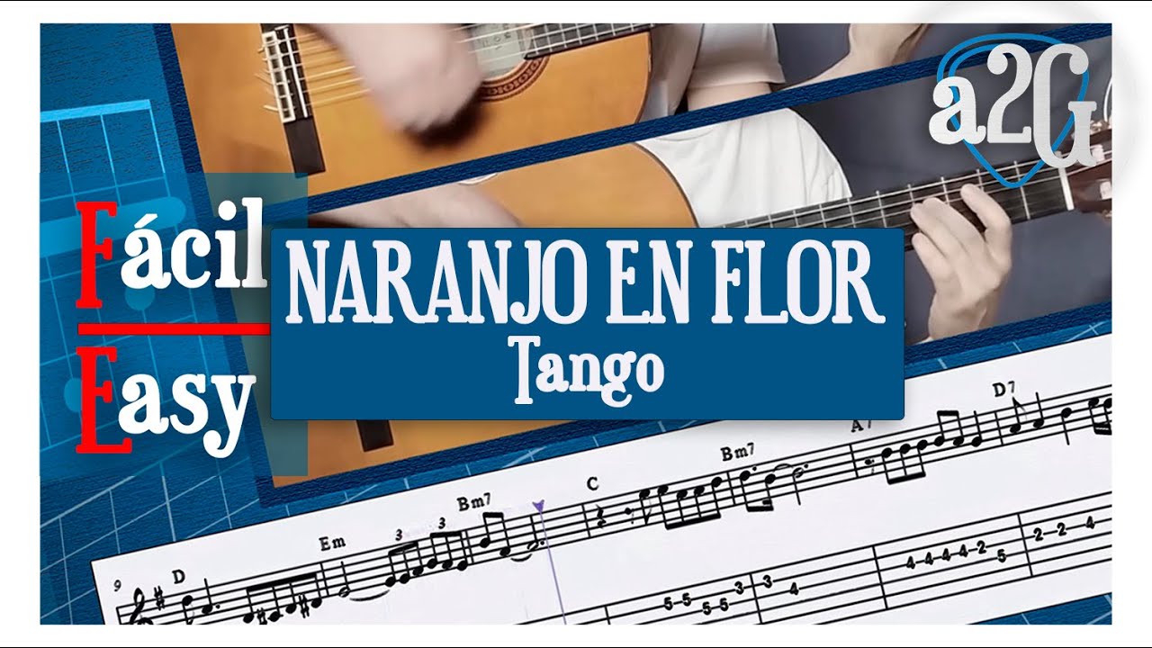 Naranjo en flor (tango) A Dos Guitarras | Tutorial con Partitura y ...