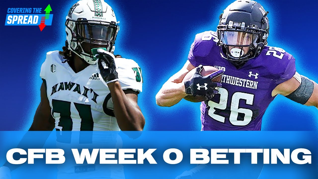College Football Week 0 Betting Picks | Covering The Spread - August 24 ...