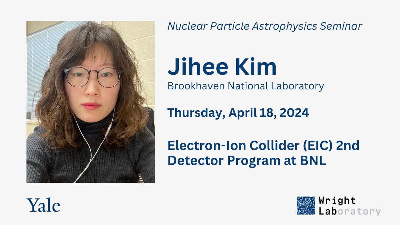 Yale Wright Lab NPA Seminar: Jihee Kim, BNL - YouTube