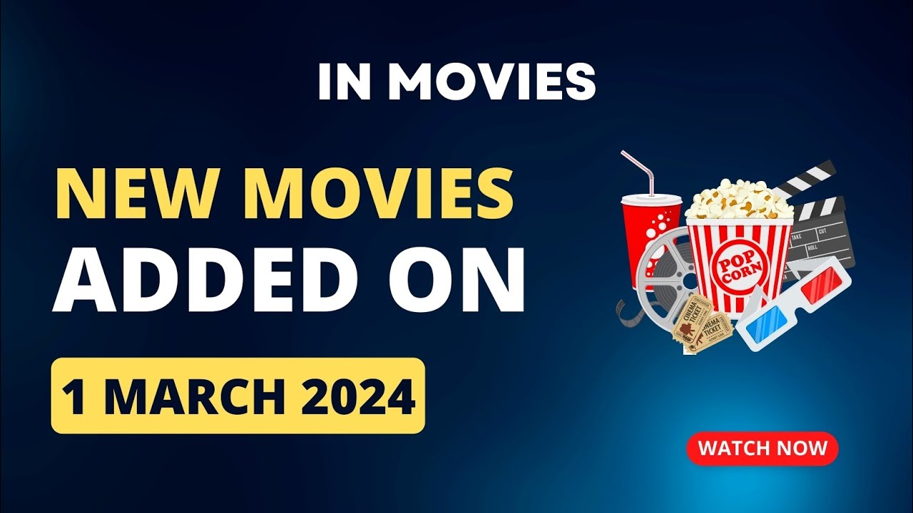 🎬 New Movies Releases On 1 March 2024 | Exclusive Preview | In Movies ...