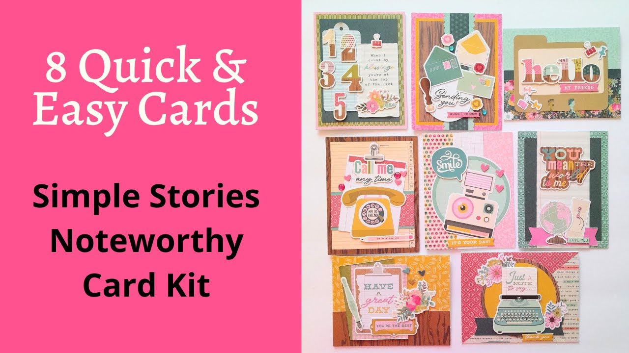 8 Quick & Easy Greeting Cards- Simple Stories Card Kit "Noteworthy ...
