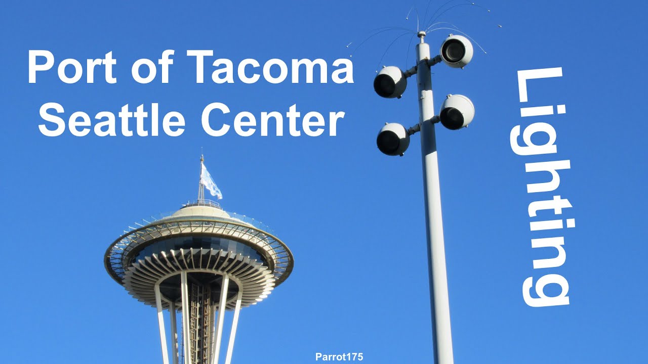 Port of Tacoma & Seattle Center Lighting - V36 - YouTube