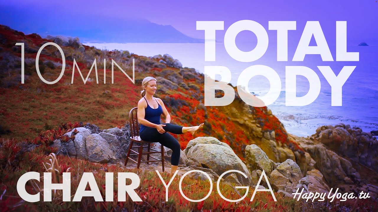 10 Min Total Body Chair Yoga Youtube