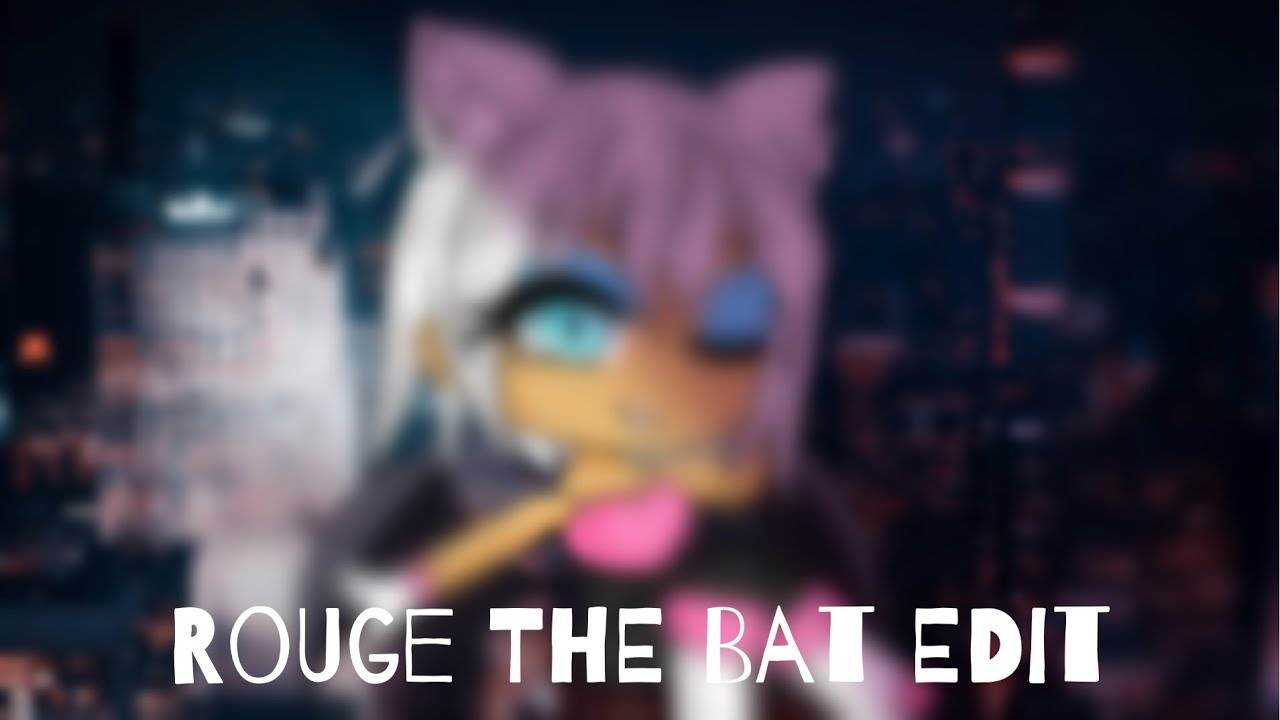 Rouge the bat STH (Gacha Club Edit) - YouTube