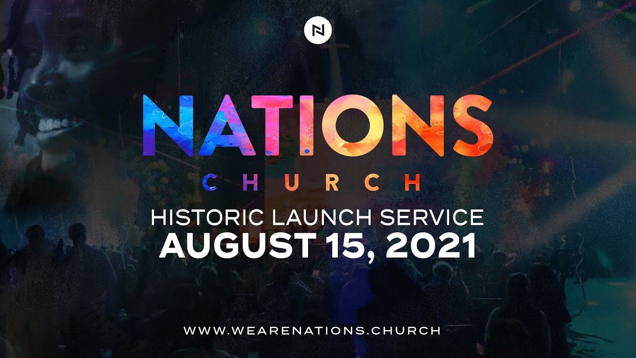 Nations Church Historic Launch Service | Join us August 15th - YouTube
