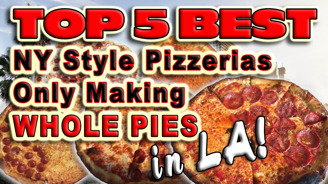 Top 5 BEST New York Style Whole Pies in Los Angeles! - The Land Of ZA ...