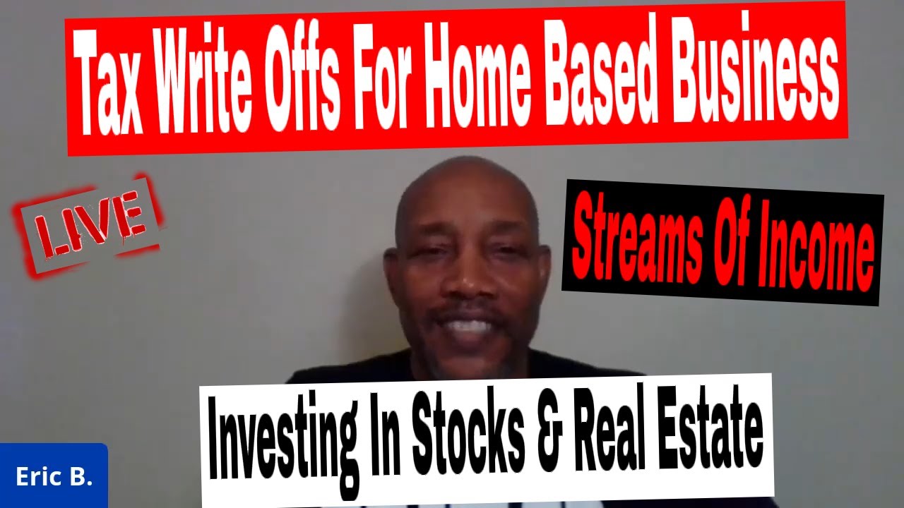 Tax Write Offs For Home Based Business - Your Streams Of Income - YouTube