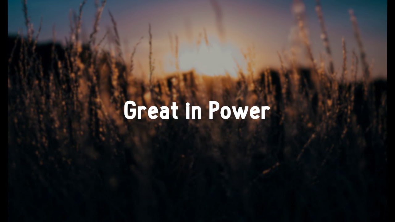 Great in Power - Hillsong (Gospel Song, Christian Song, Praise and ...