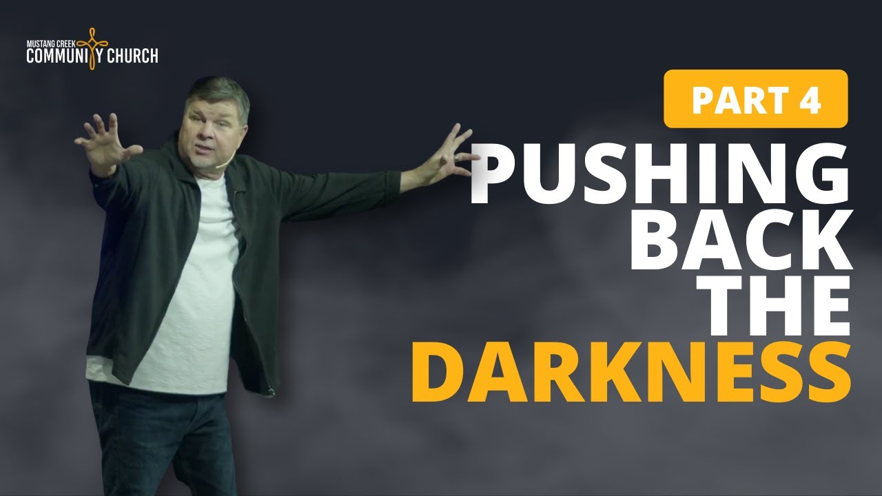 Pushing Back the Darkness | Part 4 - YouTube