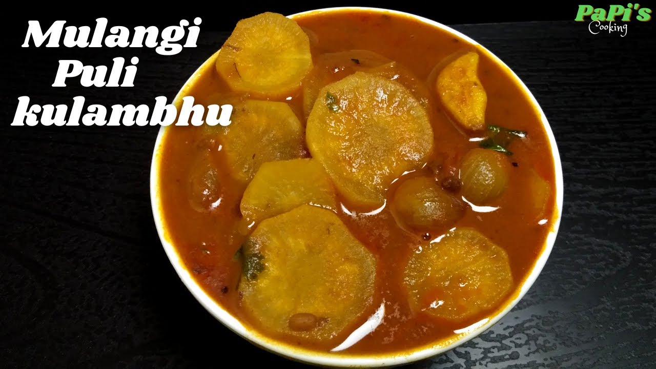 Mulangi Puli Kulambhu | முழங்கி புளி குழம்பு| Radish Tamarind Curry ...