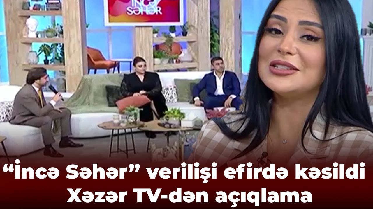 Vüsalə Əlizadənin verilişi niyə yarıda dayandırıldı - "Xəzər Tv"-dən ...