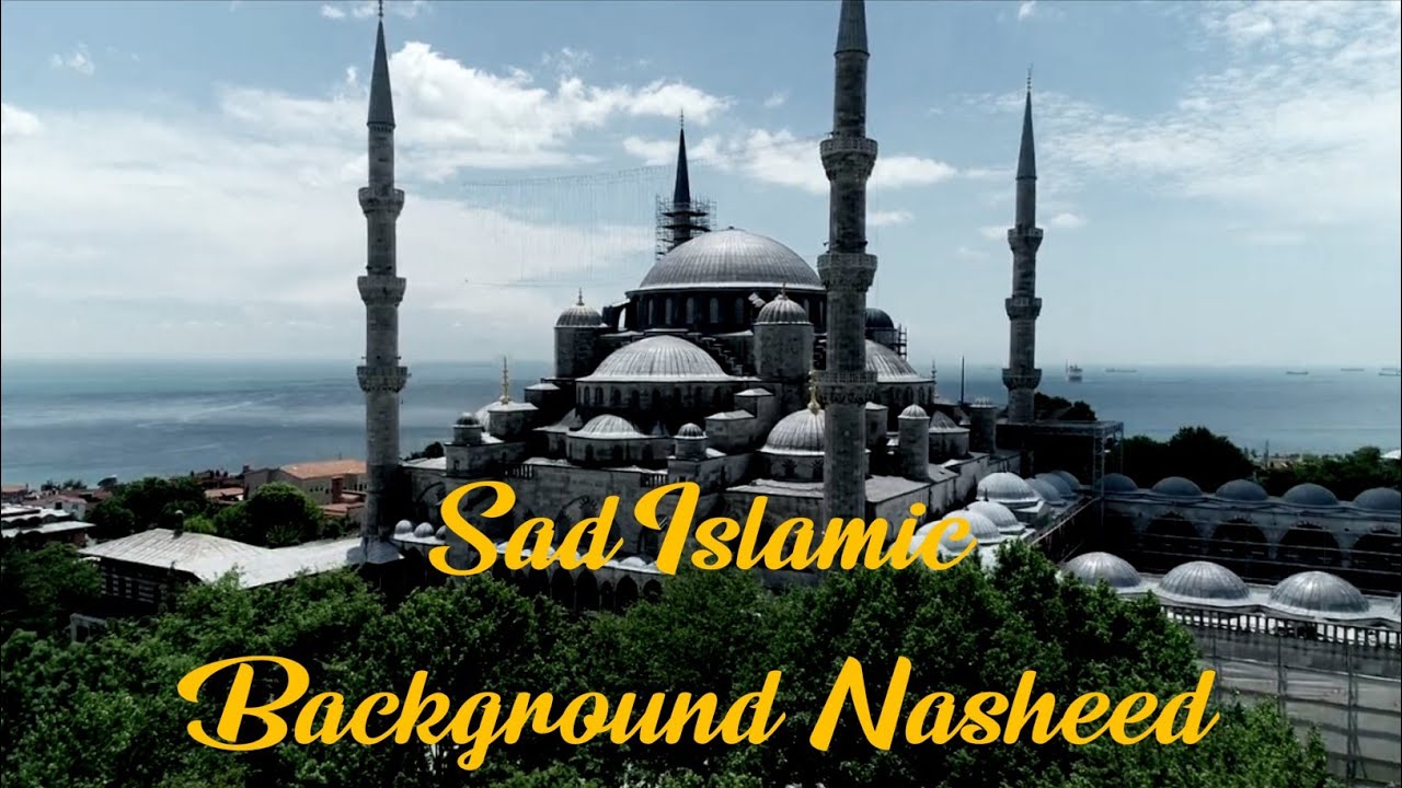 Sad Islamic Background Nasheed Vocals Only | Islamic Background Music ...