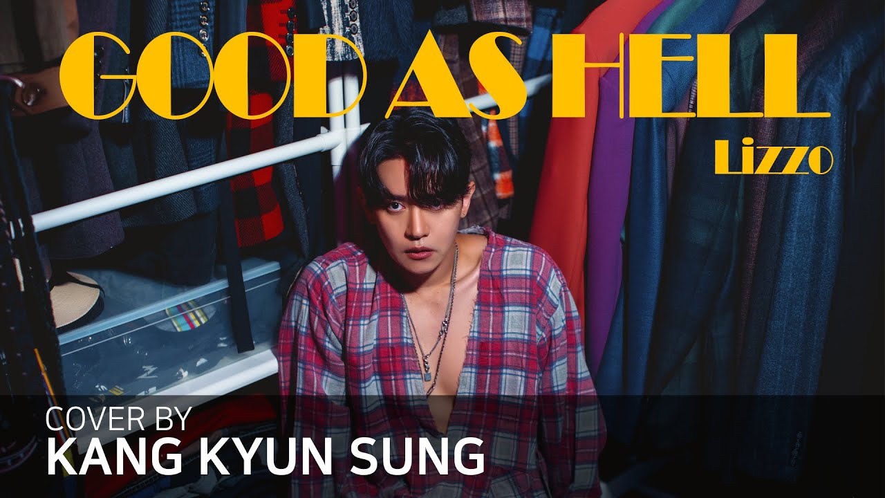 Lizzo - Good As Hell (Cover 강균성, Kang Kyun Sung, Original Key) - YouTube