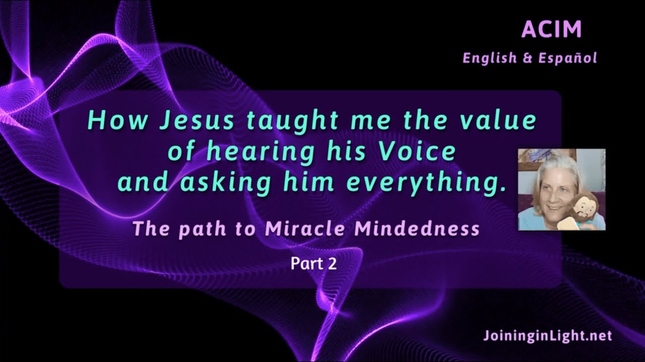 Pt 2/2. How Jesus convinced me to follow him and be coached to Miracles ...