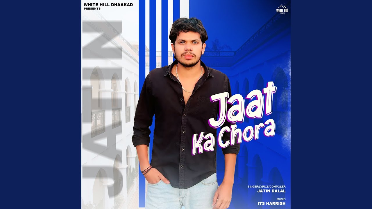Jaat Ka Chora - YouTube