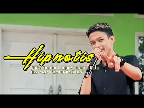 Sese Lawing ft Lukman Rola - Hipnotis (cover by Aznur) live PESISIR entertainment