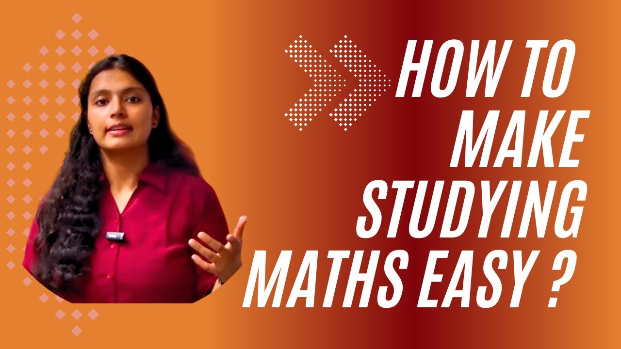 How to Make Studying Easy? 6 Steps to Mastering Studying Mathematics ...