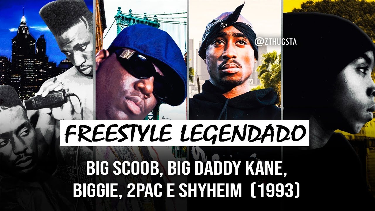 FREESTYLE: 2Pac, Biggie, Big Daddy Kane, Shyheim e Big Scoob (1993 ...