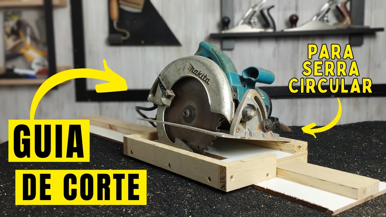 GUIA DE CORTE PARA SERRA CIRCULAR MANUAL DA MAKITA. COMO FAZER GUIA ...