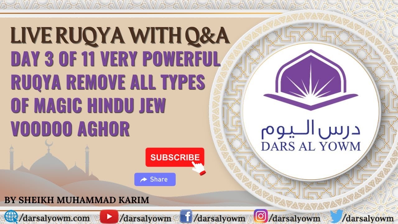 Live Ruqya with Q&A Day 3 of 11 Very powerful Ruqya remove all types of ...