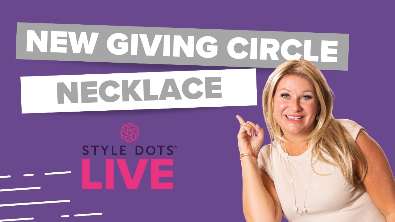 Style Dots LIVE | Giving Circle Necklace - YouTube