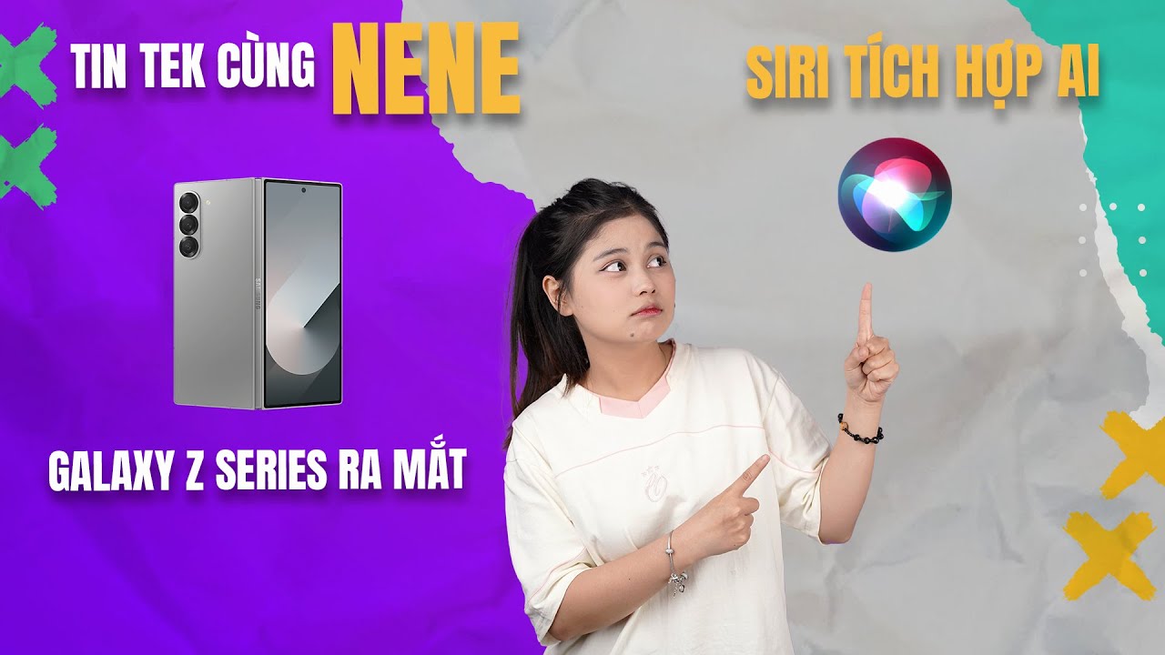 Tin TEK Cùng Nene: Galaxy Z Series ra mắt, Siri tích hợp AI? - YouTube