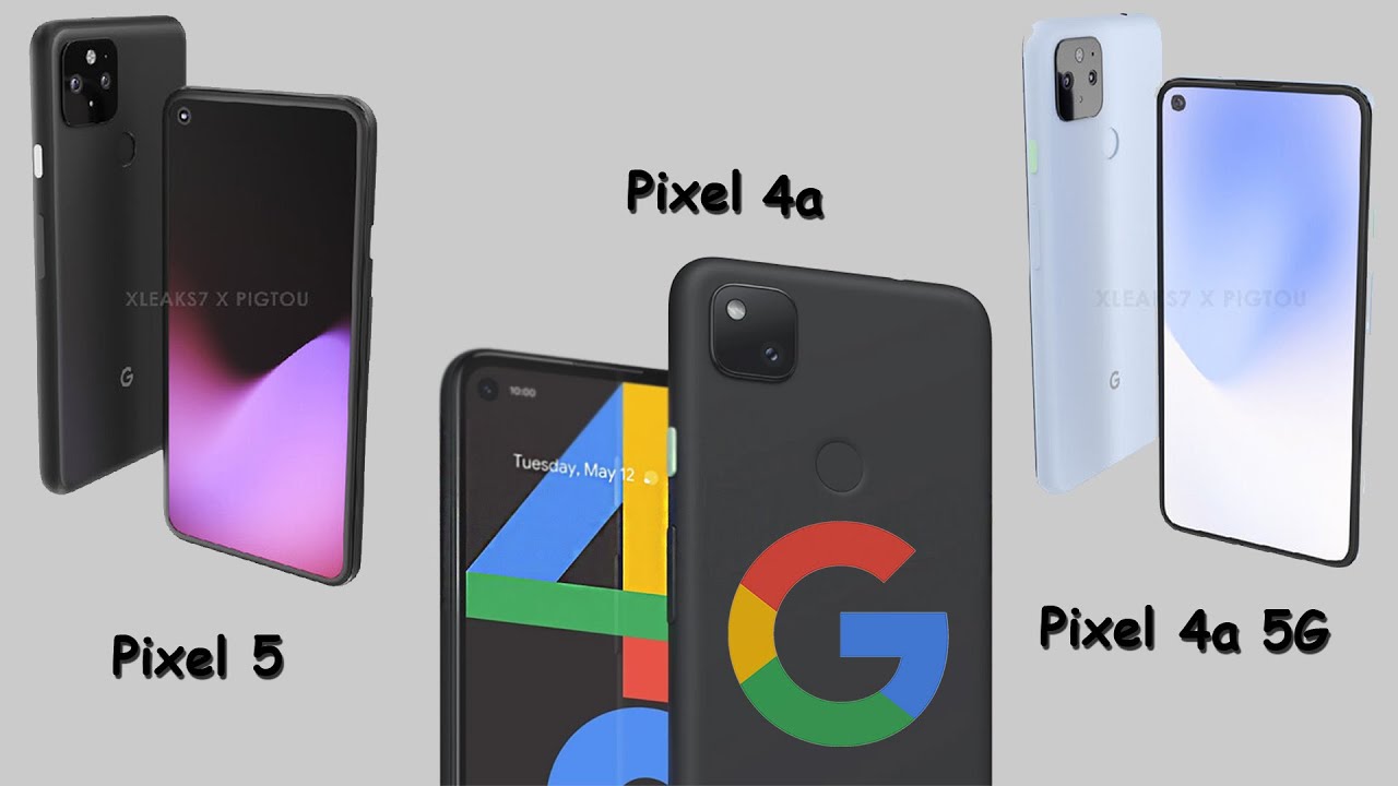 Google Pixel 4a, Pixel 4a 5G and Pixel 5 Explained!!! Google's 2020 ...