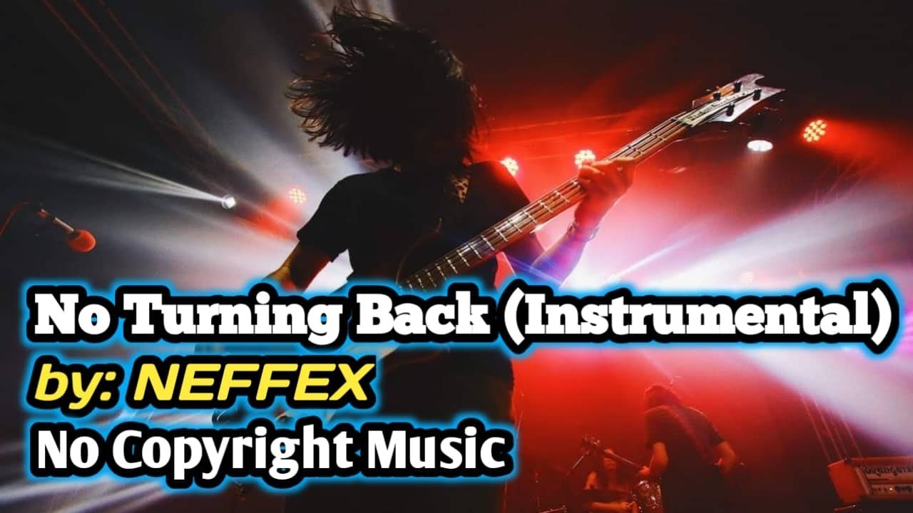 No Turning Back (Instrumental) - NEFFEX | No Copyright Music - YouTube
