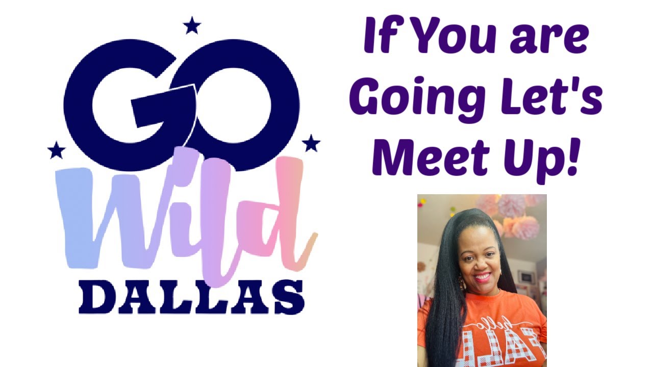 Going to the Go Wild Conference in Dallas? You are invited to a Monthly ...