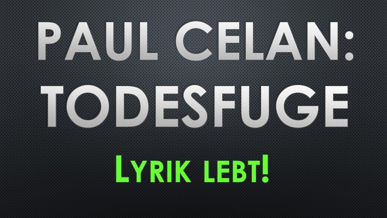 Paul Celan: TODESFUGE Lyrik lebt! deutsche Literatur Gedichtanalyse ...