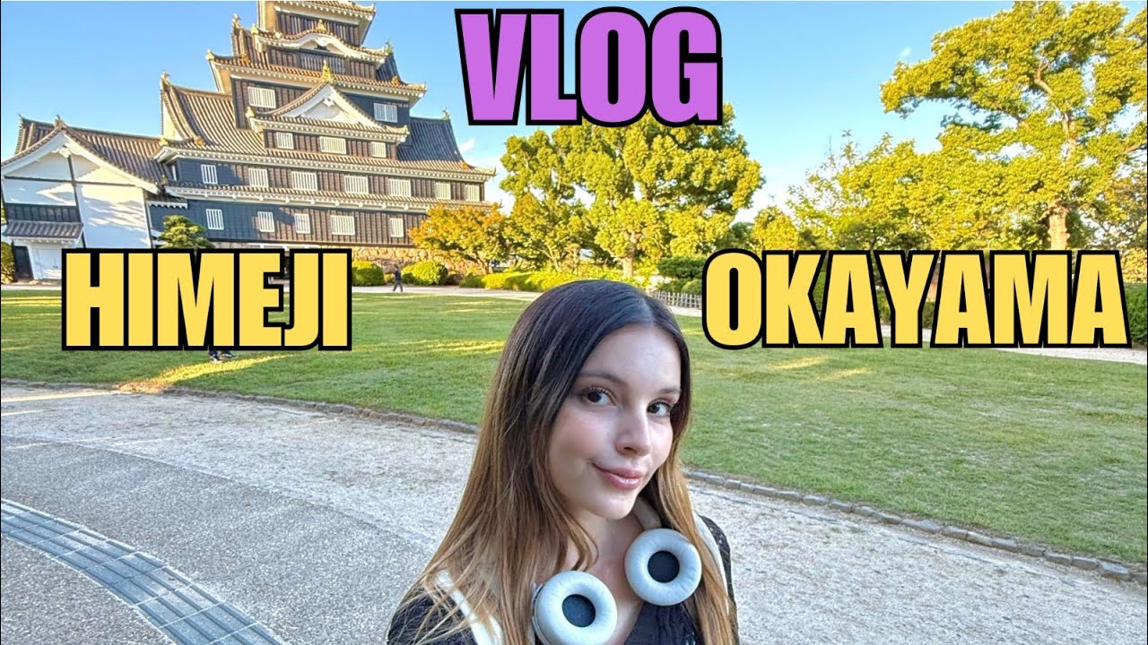 VLOG 5 en JAPÓN/ HIMEJI y OKAYAMA - YouTube