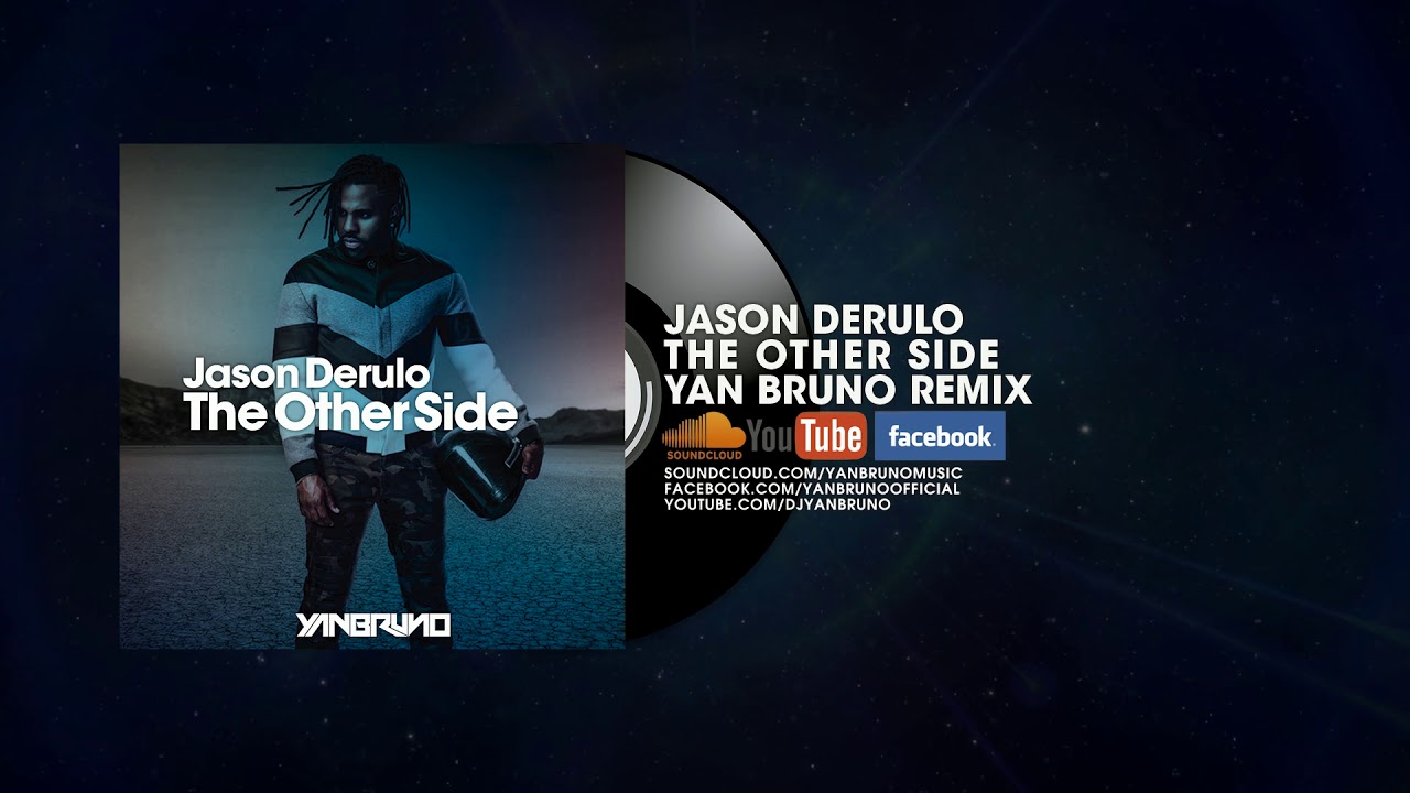 Jason Derulo - The Other Side (Yan Bruno Remix) - YouTube