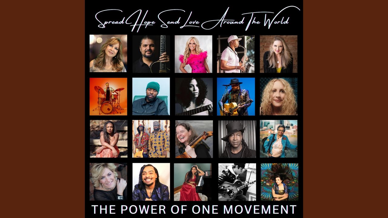 Spread Hope Send Love Around The World (feat. The Power of One Movement ...