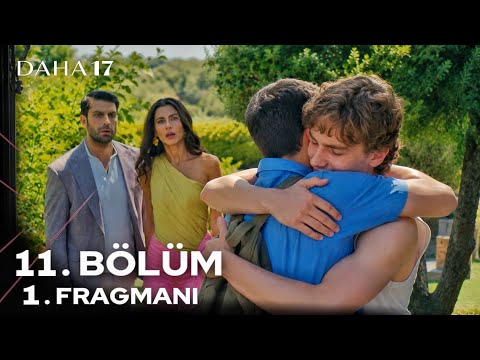 Daha 17 | 11. Bölüm 1. Fragman “ Abi Kardeş Kavuşması !”