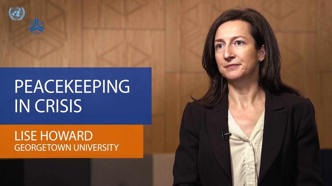 Lise Howard - Peacekeeping in crisis - YouTube
