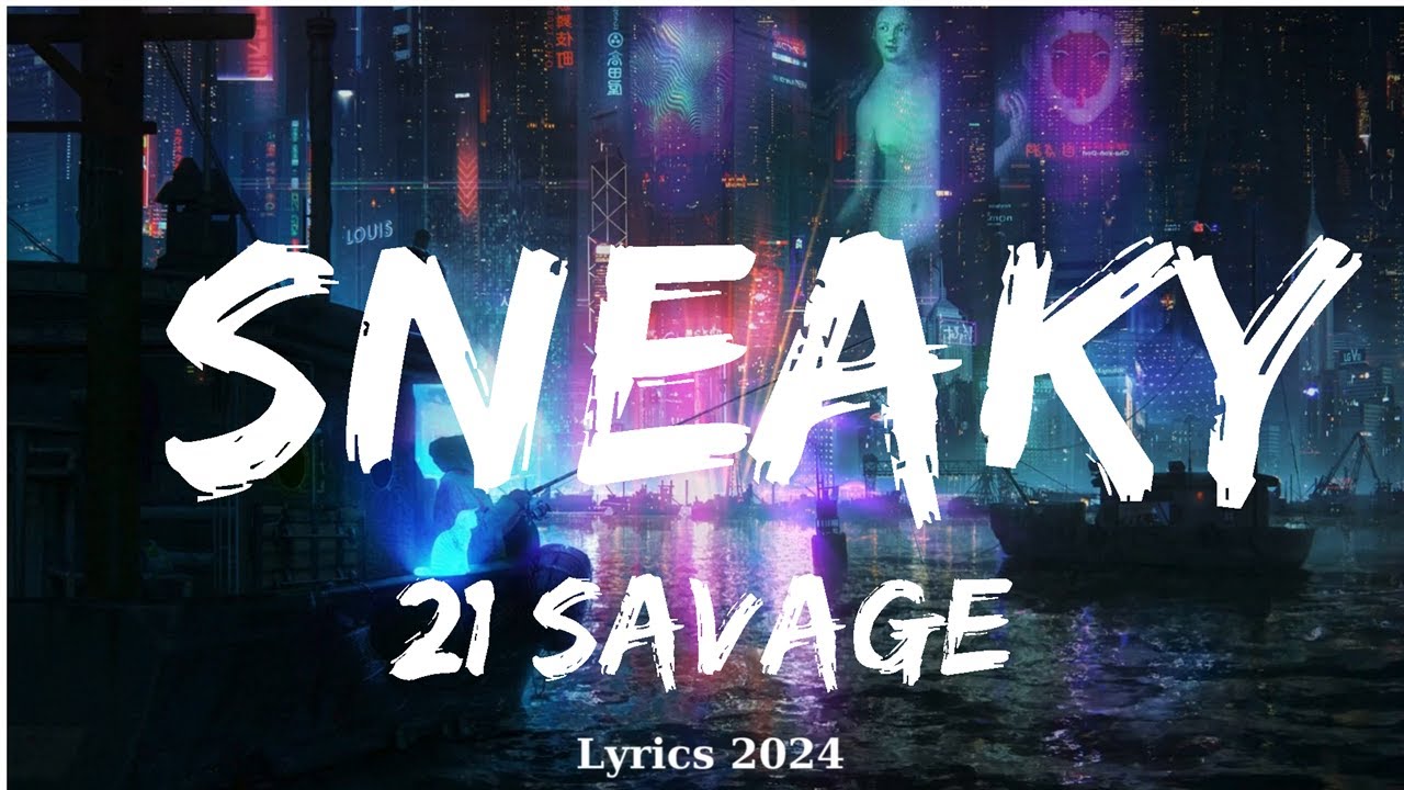 21 Savage - sneaky || Music Tessa - YouTube