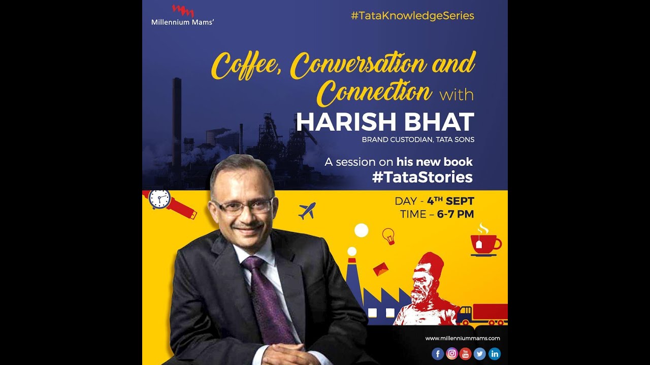 In conversation with Mr. Harish Bhat, Brand Custodian, TATA SONS to its ...