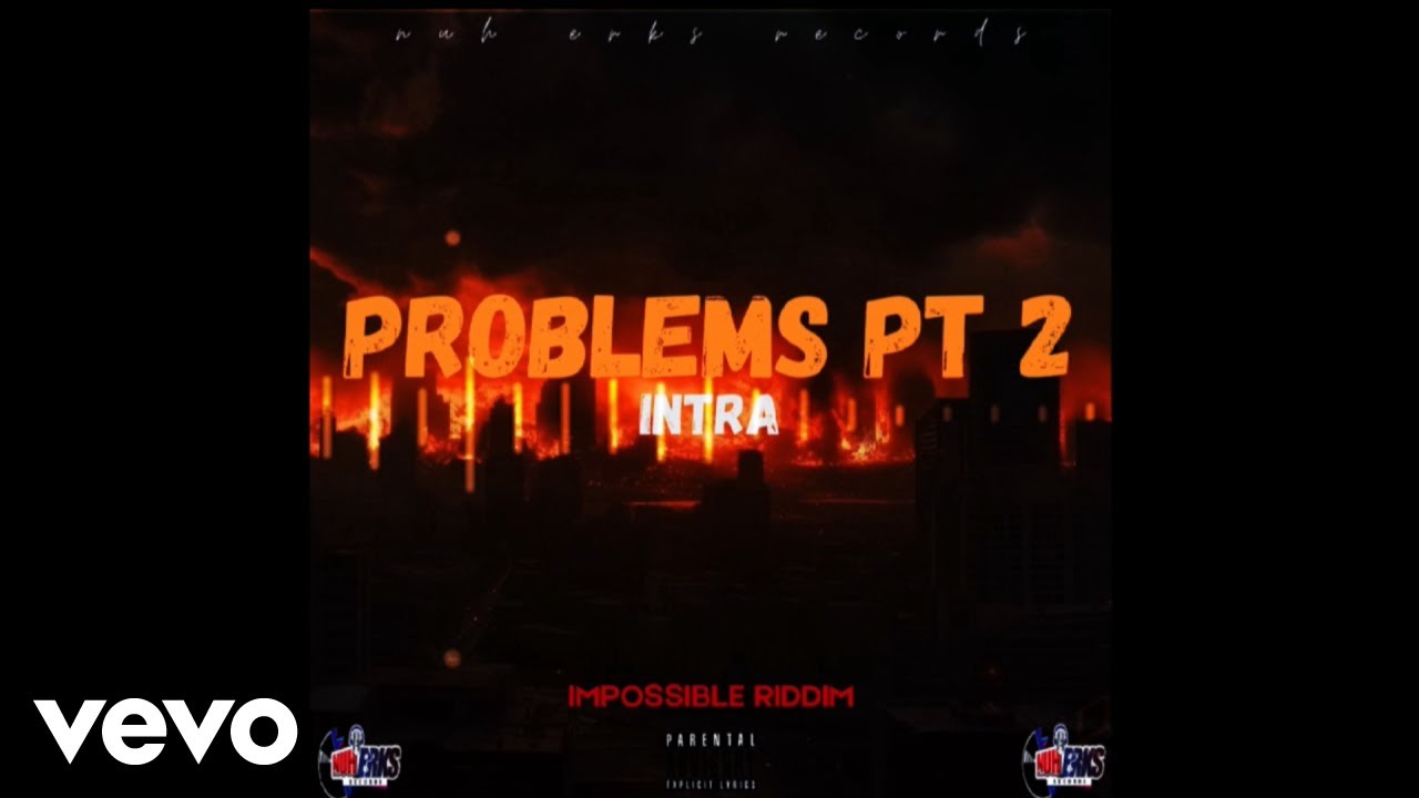 Nuh Erks Record, Intra - Problems Pt 2 (Official Audio) - YouTube