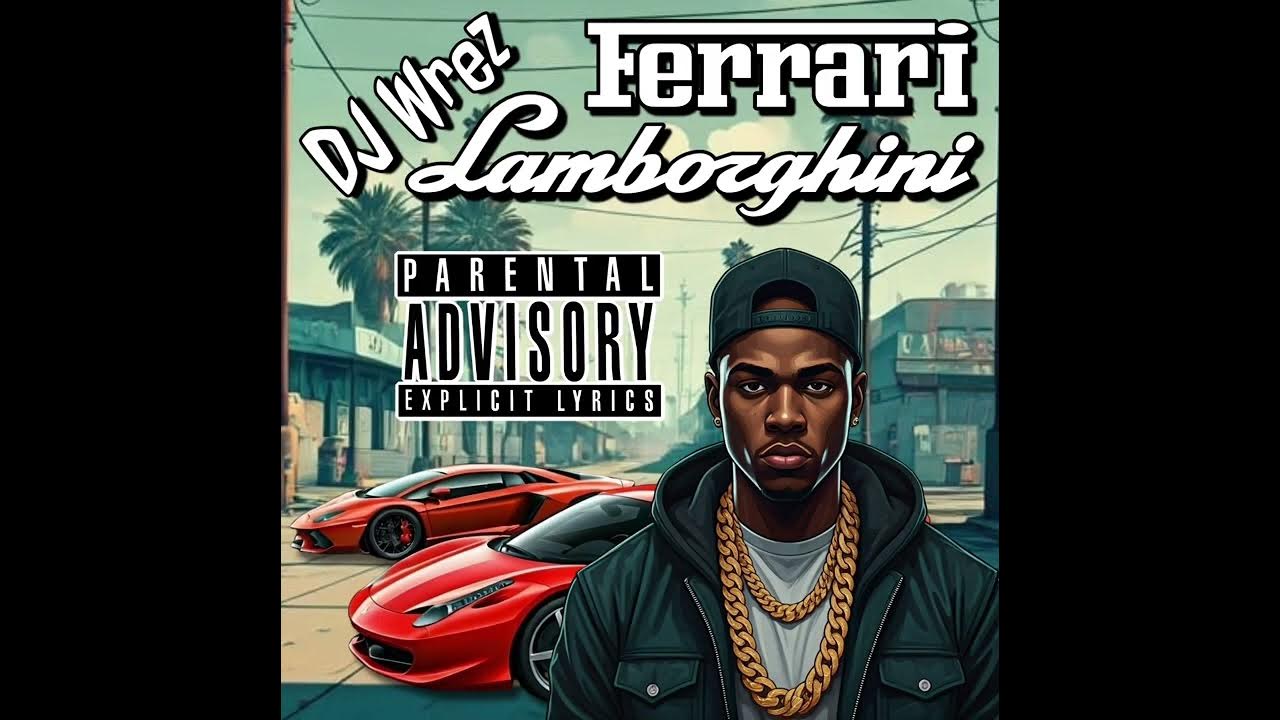 Ferrari Lamborghini - DJ Wrez - YouTube