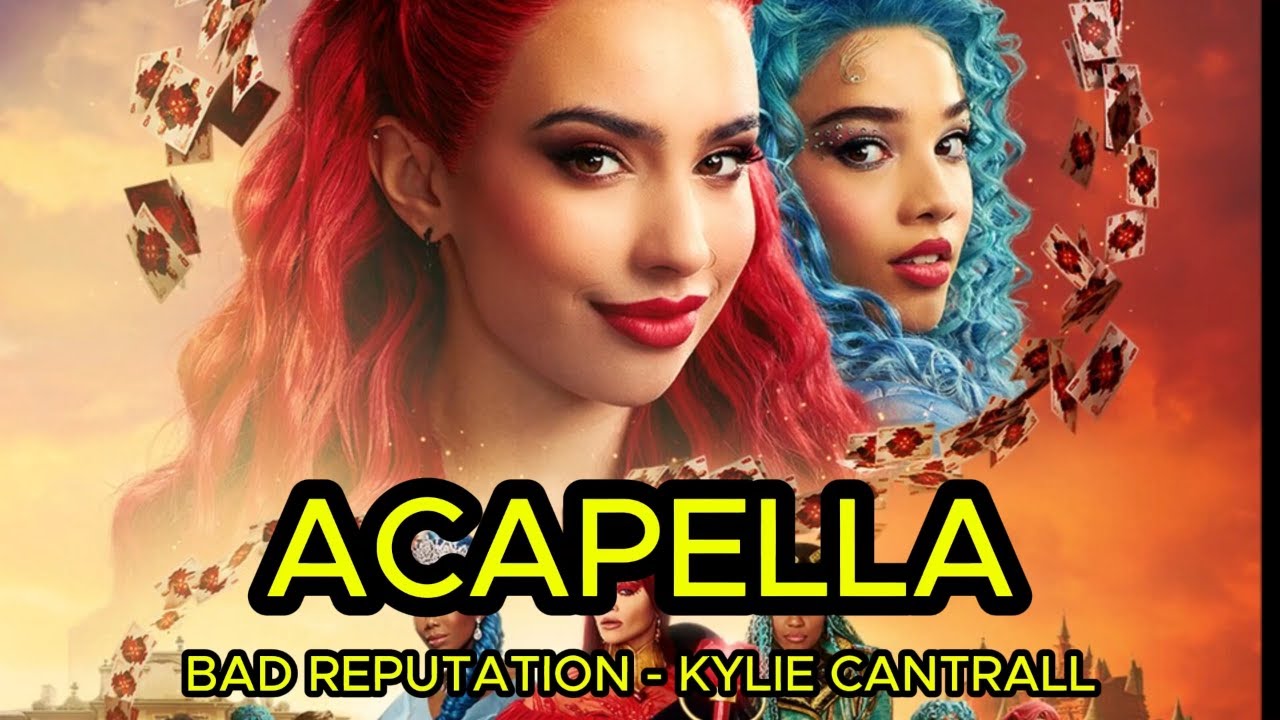 [ACAPELLA] BAD REPUTATION – KYLIE CANTRALL (DESCENDANTS4 – THE RISE OF BAD REPUTATION) - YouTube