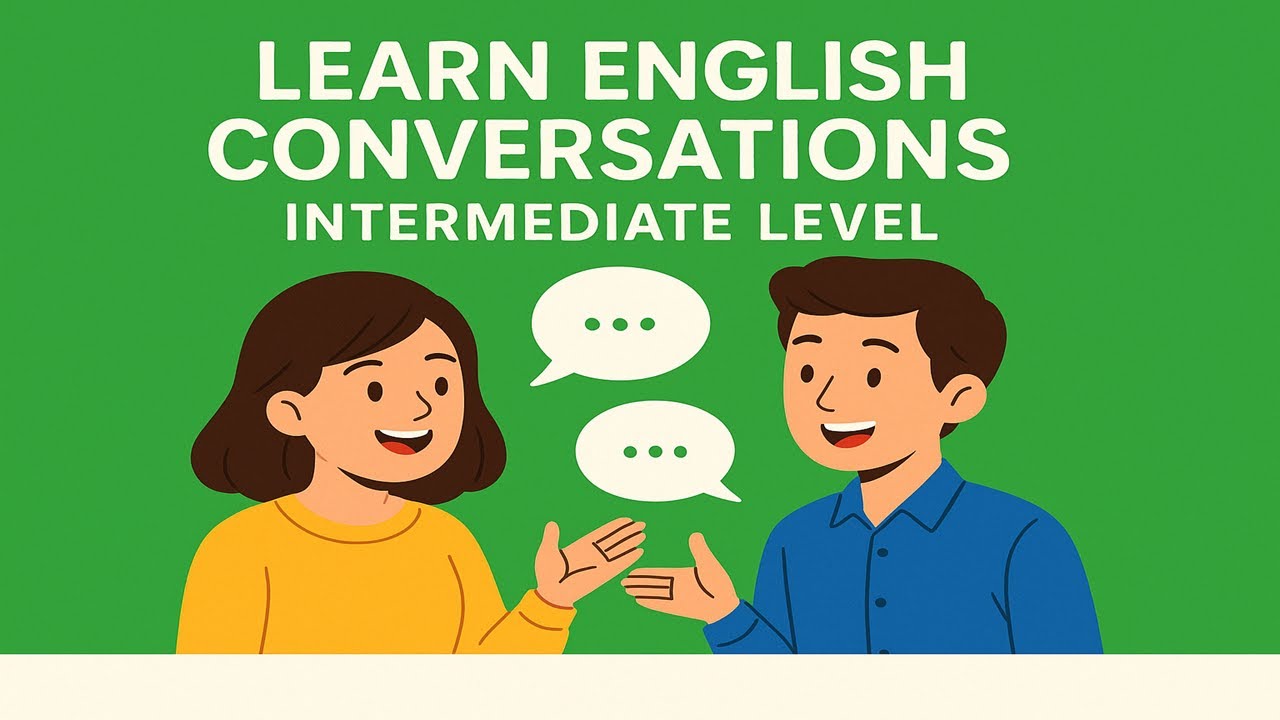 English Conversations for Intermediate Learners | Improve Speaking ...